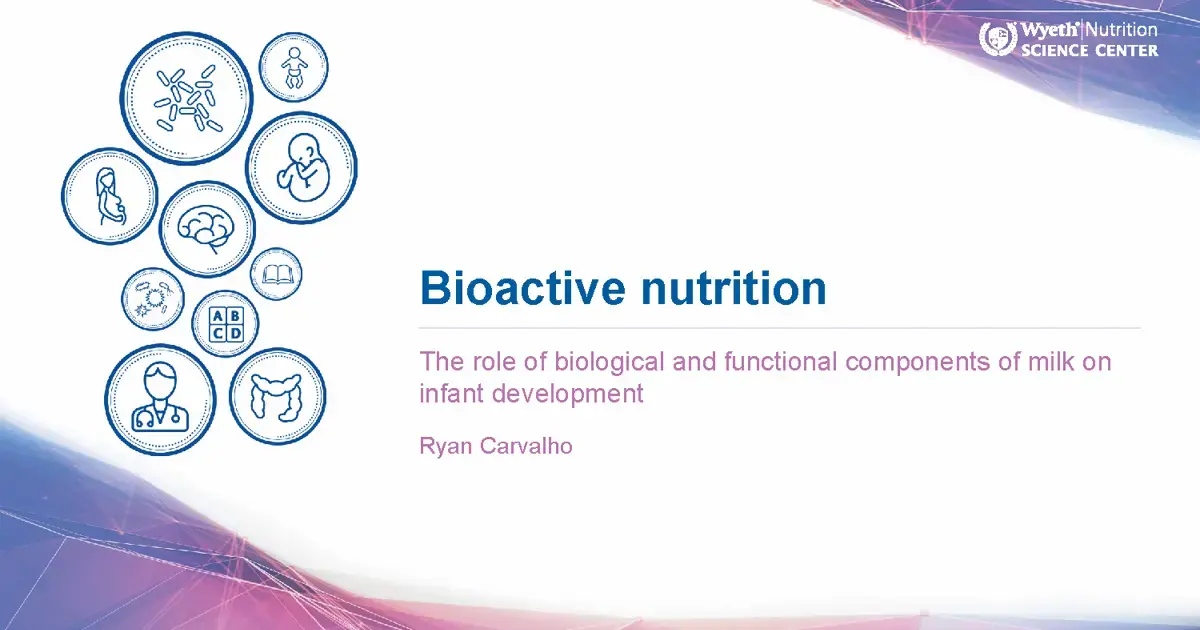 Bioactive nutrition | Wyeth Nutrition Science Center